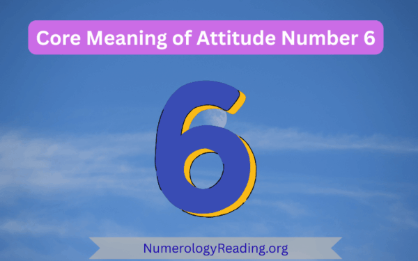Attitude Number 6 in Numerology